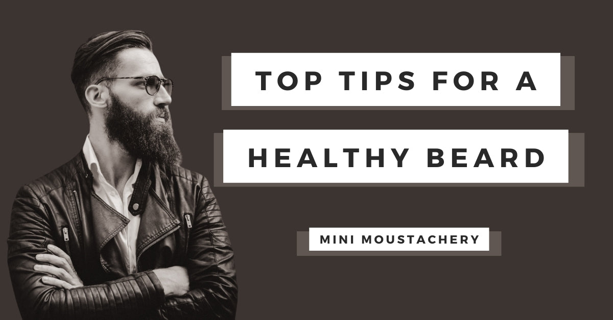 Top Tips for a Healthy Beard: How to Stop Beard Itchiness and Tangled ...